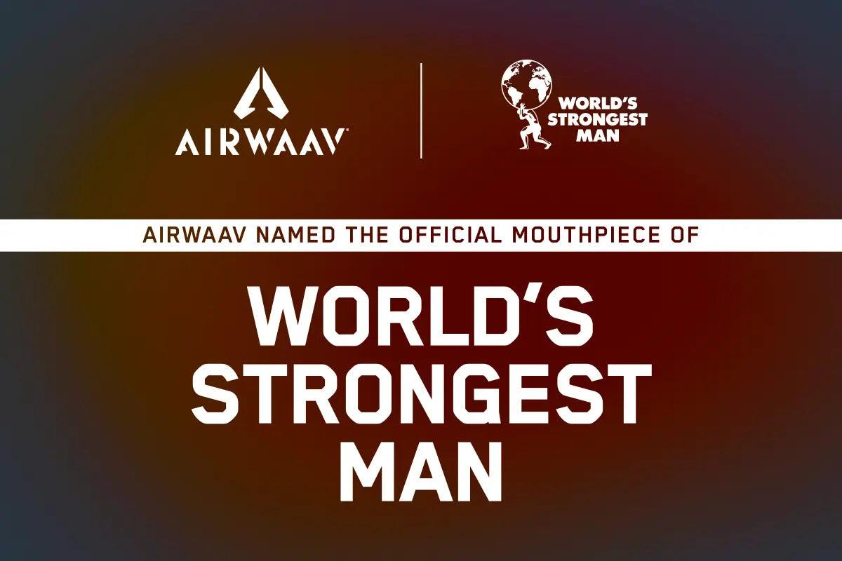 AIRWAAV Returns as Official Mouthpiece of World’s Strongest Man for Th